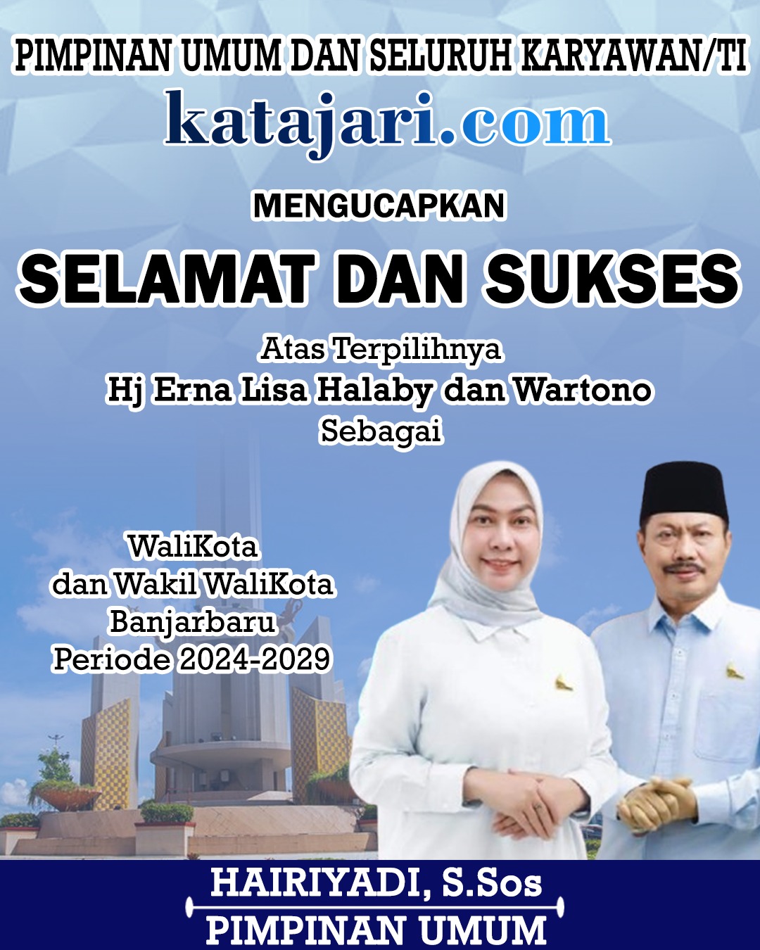 Katajari Selamat & Sukses Atas Terpilihnya Lisa Halaby dan Wartono ...
