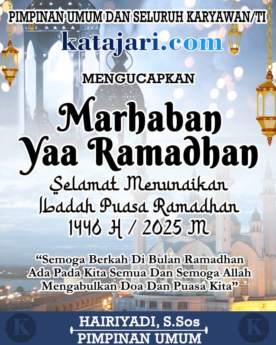 Katajari Mengucapkan Selamat Menunaikan Ibadah Puasa Ramadhan 1446 Hijriah