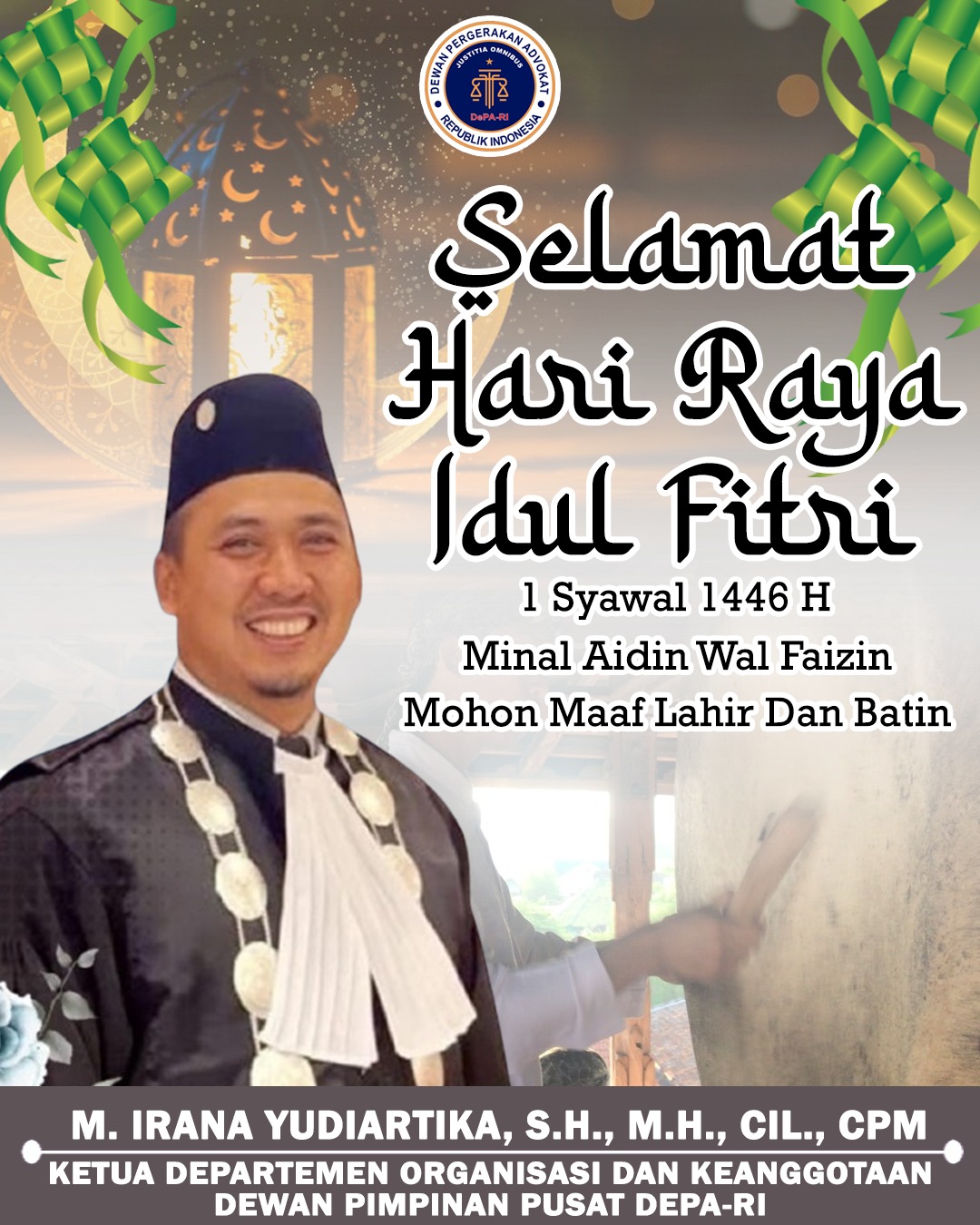 M Irana Yudiartika Mengucapkan Selamat Hari Raya Idul Fitri 1 Syawal 1446 Hijriah
